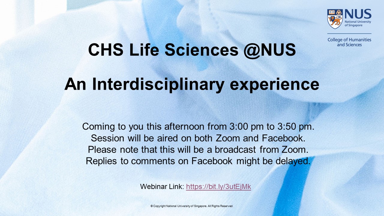 NUS CHS e-Open House 2021 - NUS Biological Sciences | NUS Biological ...